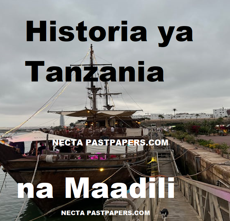 Historia ya Tanzania na Maadili Notes Form Two – Mada zote ...