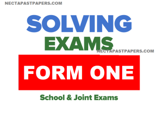 Form One Past Papers 2025 - NECTAPASTPAPERS