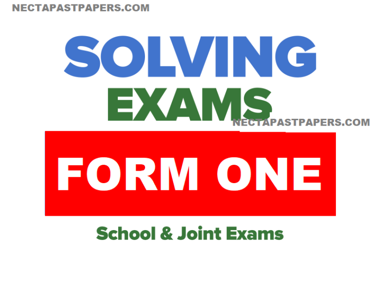 Form One Past Papers 2025 - NECTAPASTPAPERS
